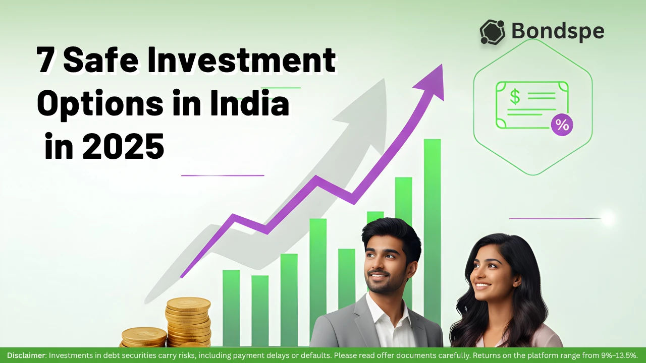 7 Safe Investment Options in India That Beat FDs (Fixed Deposits) | Bondspe